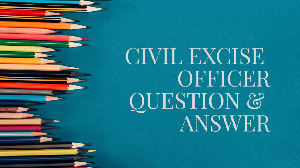 Civil Excise Officer Question Paper And Answer Key