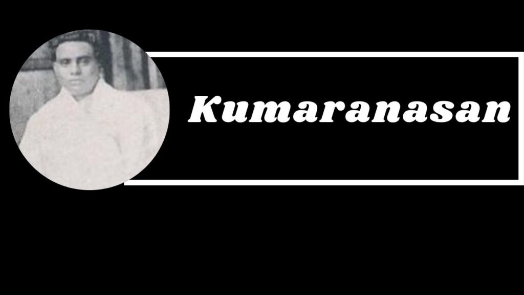 Kumaranasan -1.കുമാരനാശാന്റെ ജനന സ്ഥലം ,വർഷം?